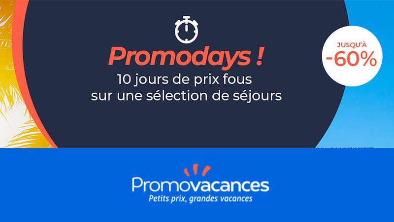 Promodays Promovacances : jusqu'à -60% - Les bons plans d'Oogolo Voyages